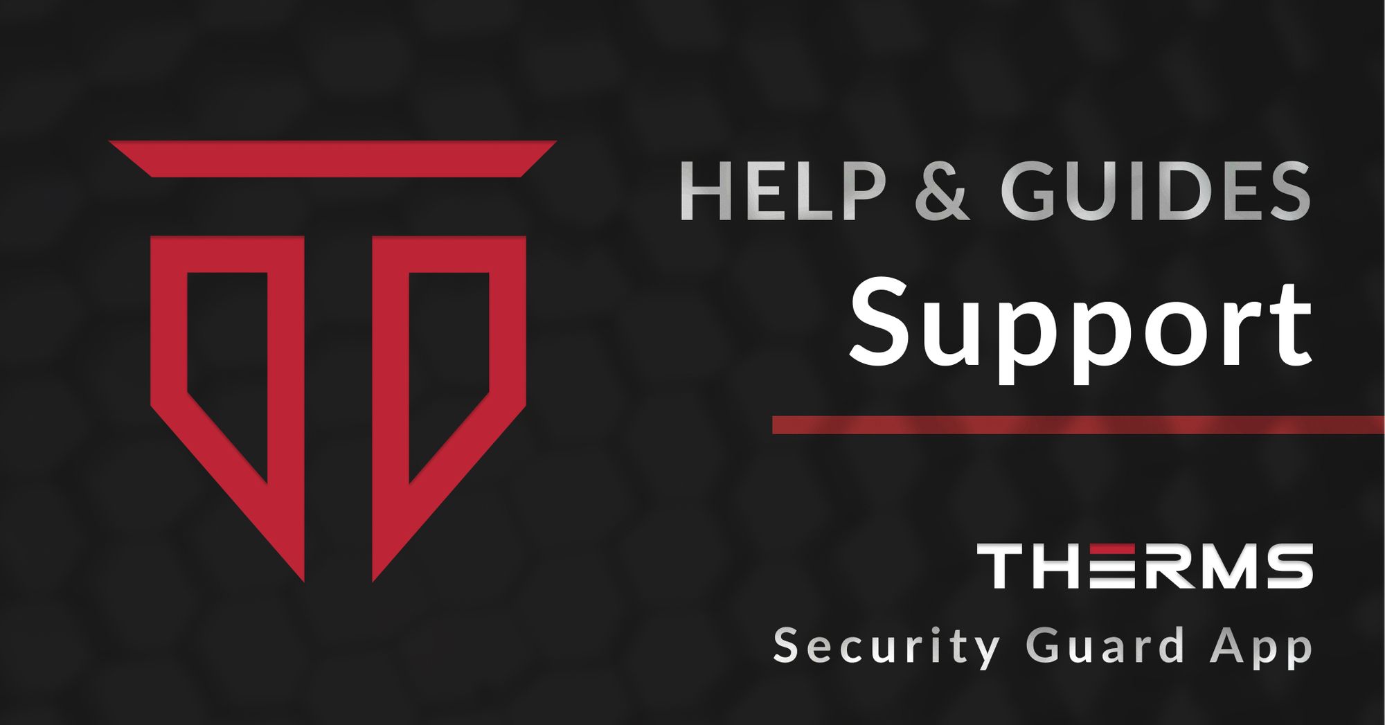 Support — THERMS - Security Incident Report Software